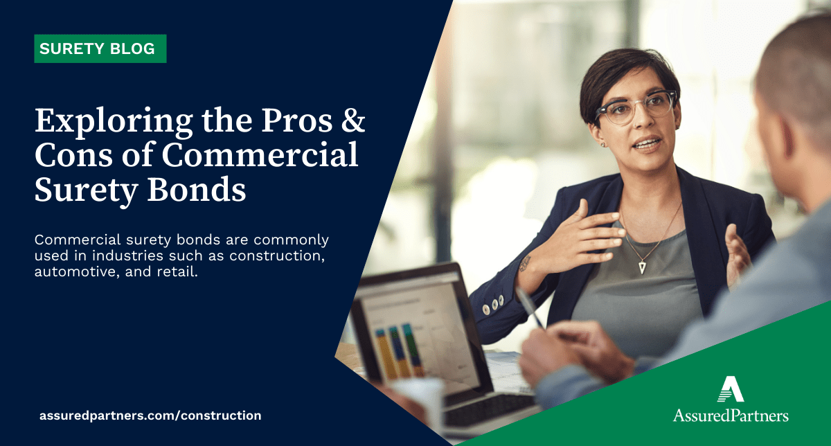 Exploring the Pros and Cons of Commercial Surety Bonds | AssuredPartners