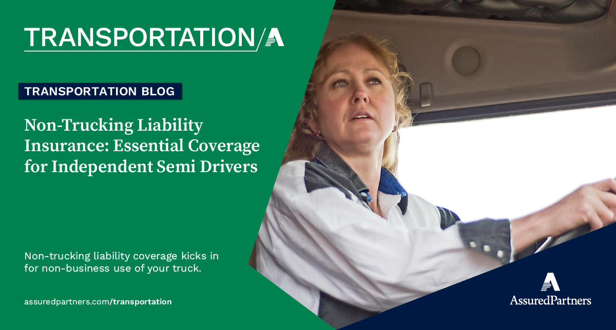 Non-Trucking Liability Insurance Essential Coverage for Independent ...